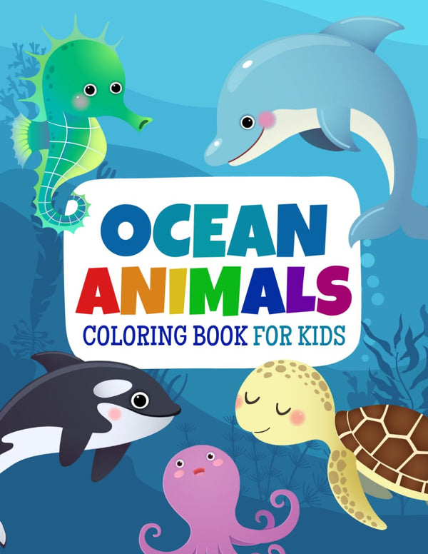 Ocean Animals Coloring Book for Kids: Exciting and Fun Colouring Pages ...
