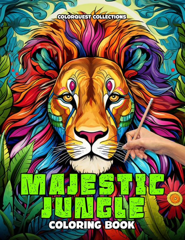 Majestic Jungle Coloring Book: Lions, Tigers, Giraffes, Zebras, Monkey ...