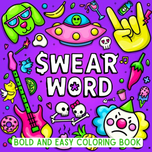 Bold and Easy Swear Word Coloring Book: Funny & Simple Hand-Drawn Desi ...
