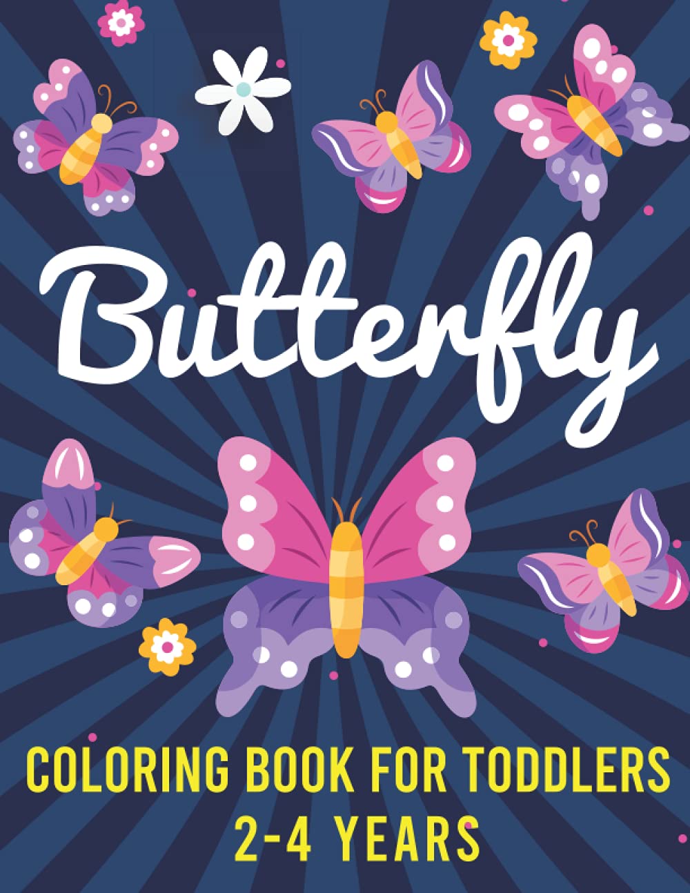 Butterfly Coloring Book For Toddlers 2-4 years: Fun Activity Coloring ...