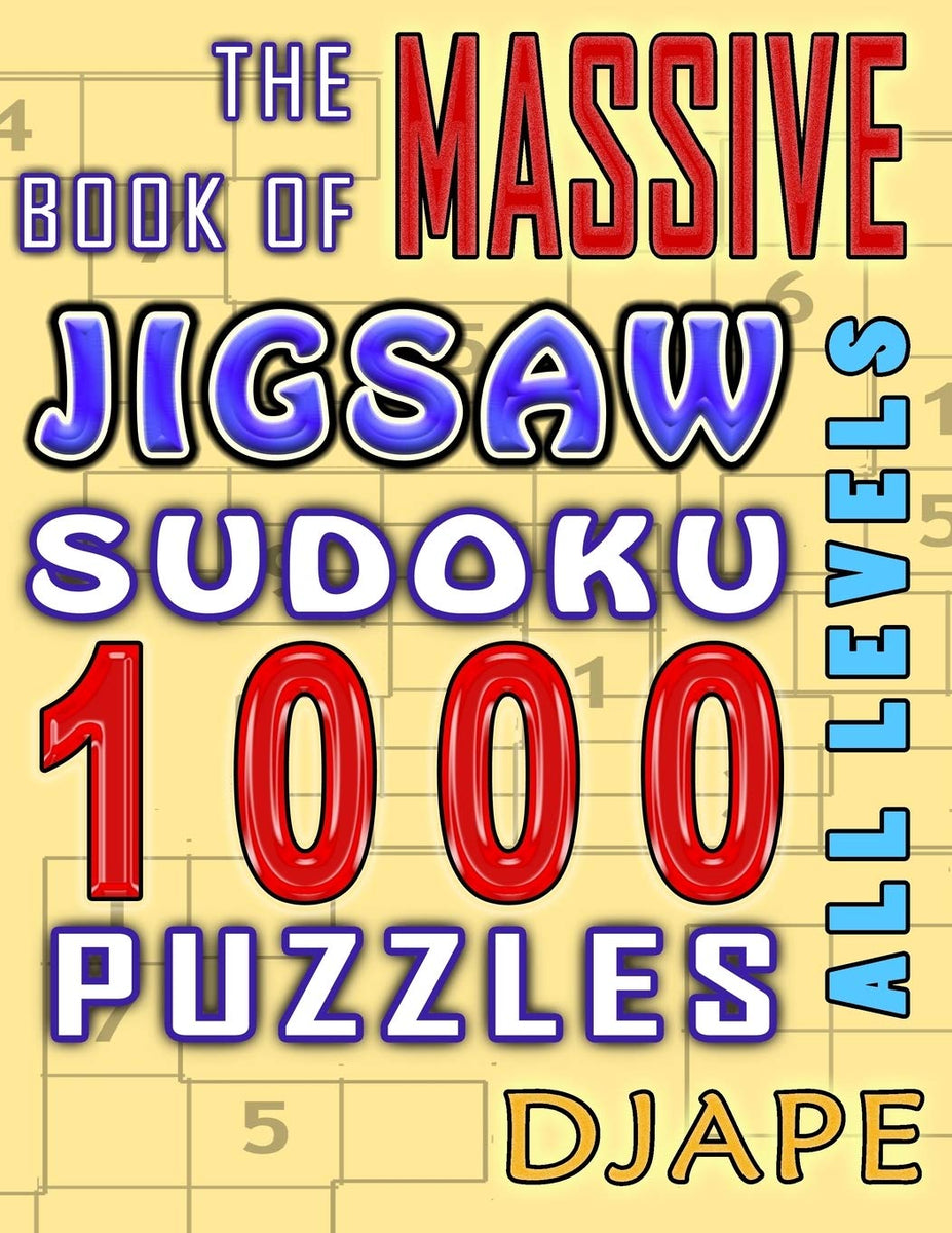 The Massive Book of Jigsaw Sudoku: 1000 puzzles – WoodArtSupply