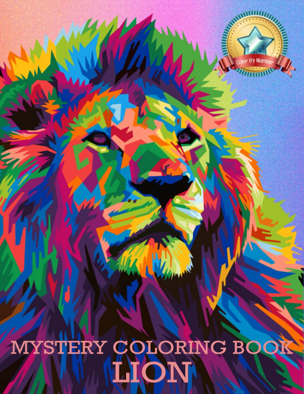 Mystery Colors Color By Number & Discover The Magic: The Lion King Adu ...