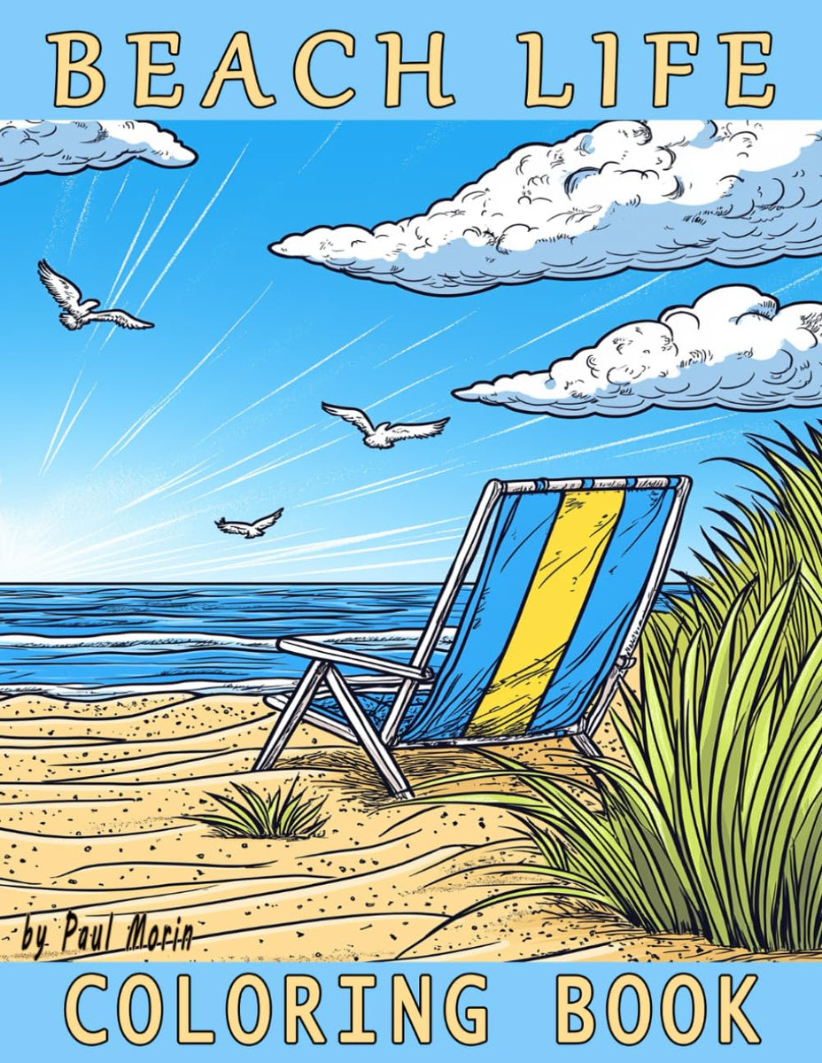 Beach Life Coloring Book: 50 Fun & Unique Beach-Themed Coloring Pages ...