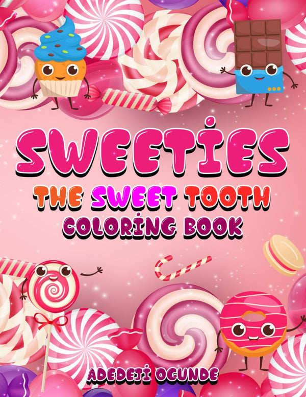 SWEETIES: The Sweet Tooth Coloring Book – WoodArtSupply