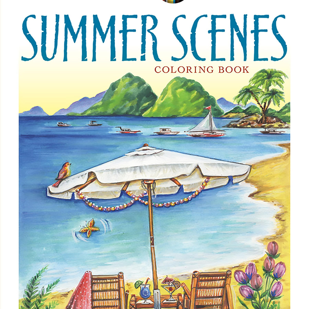 Creative Haven Summer Scenes Coloring Book (Adult Coloring Books: Seas ...
