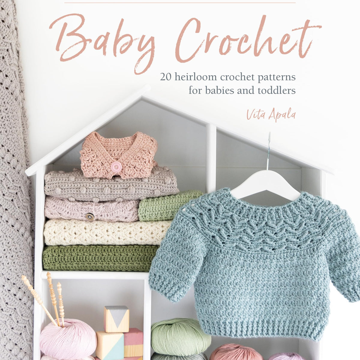 Timeless Textured Baby Crochet: 20 heirloom crochet patterns for babie ...