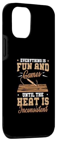 iPhone 13 Woodburning The Heat Is Inconsistent Funny Pyrography Case ...