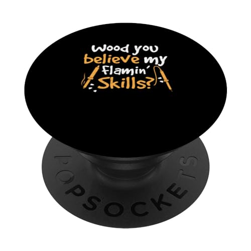 Woodburning My Flamin' Skills Funny Pyrography PopSockets Standard ...