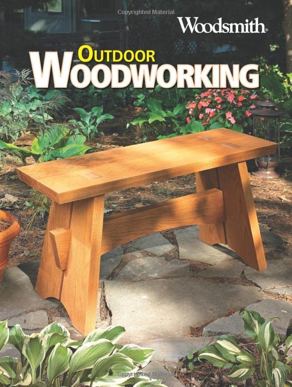 Outdoor Woodworking: Projects, plans, tips & techniques – WoodArtSupply