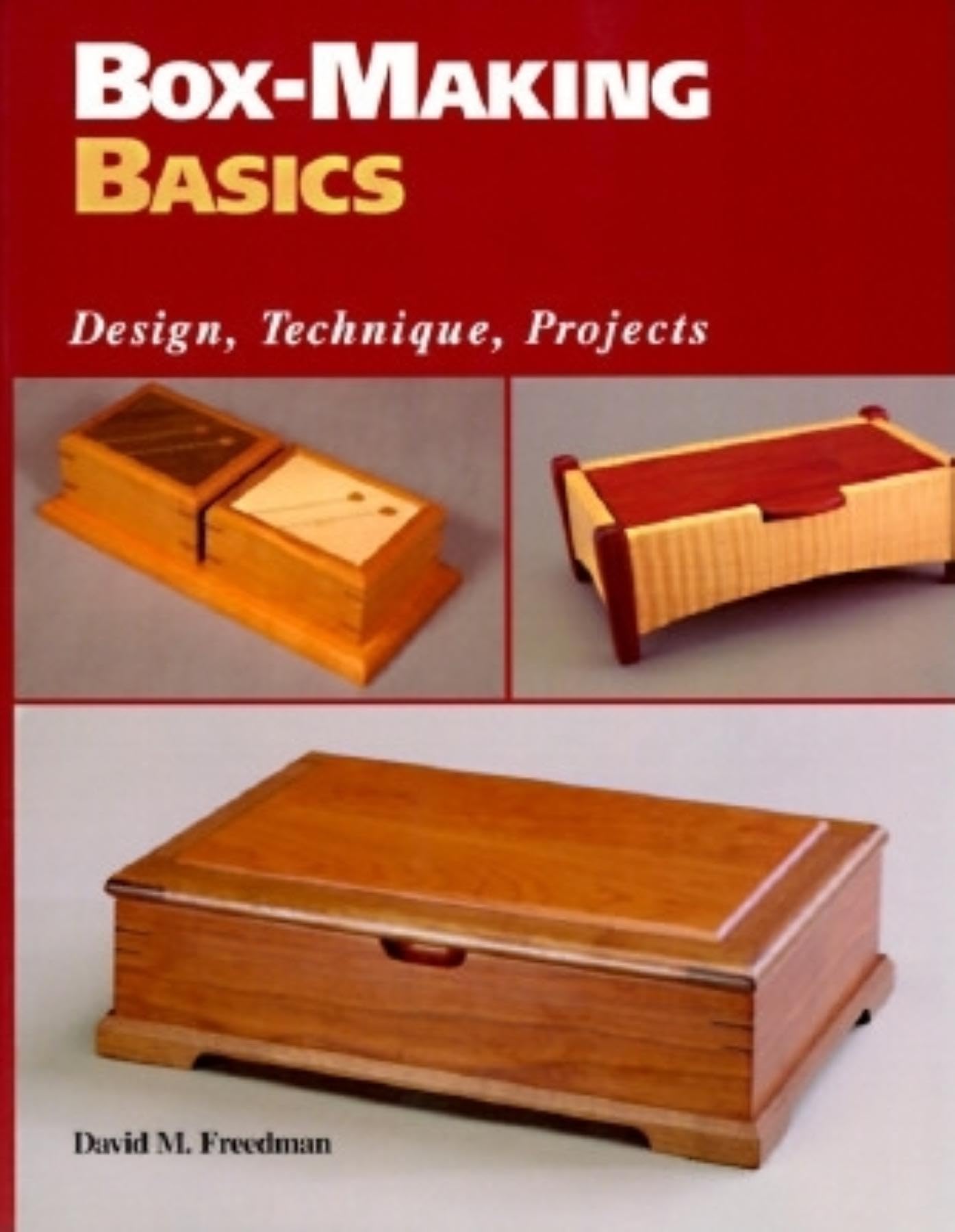 Box-Making Basics: Design, Technique, Projects – WoodArtSupply