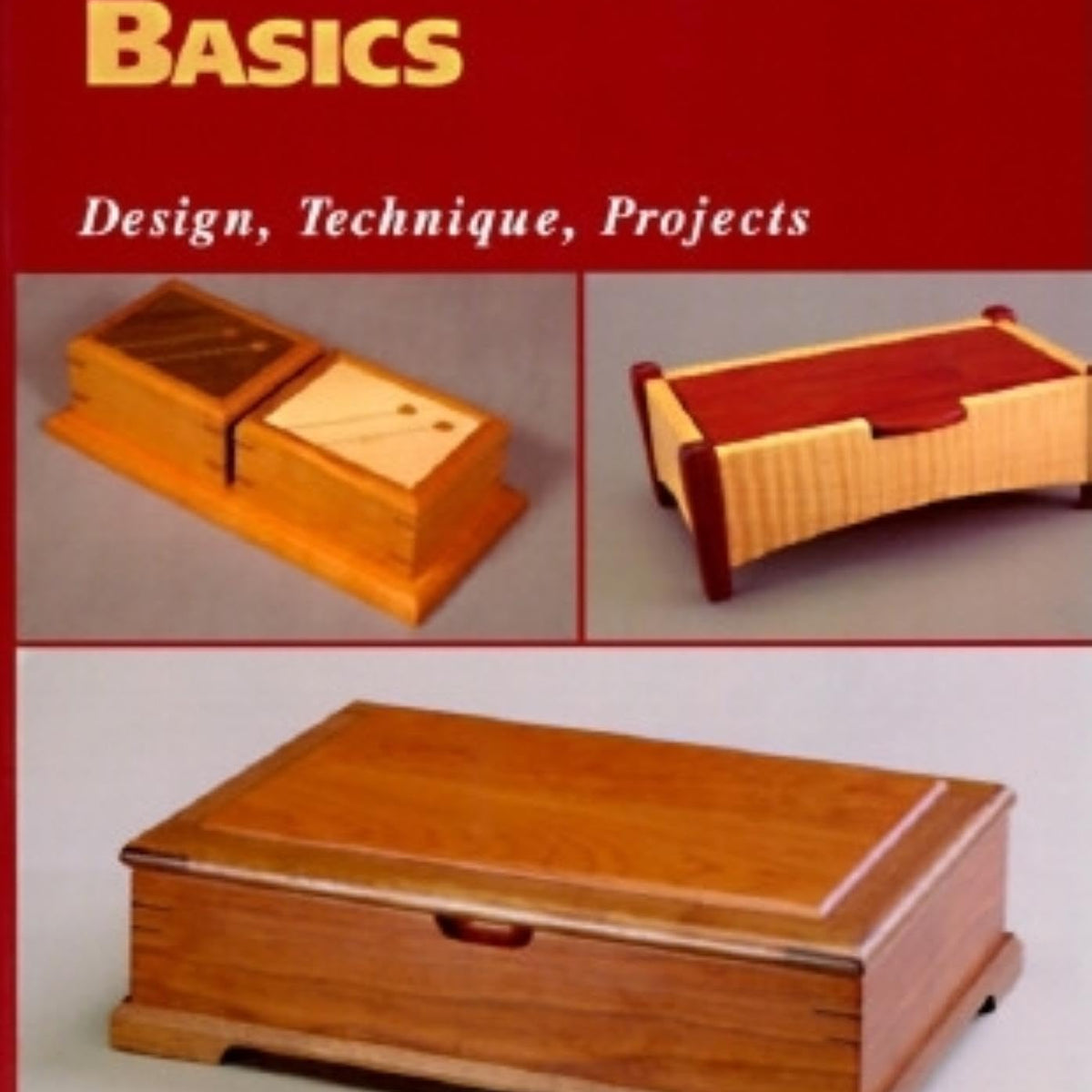 Box-Making Basics: Design, Technique, Projects – WoodArtSupply